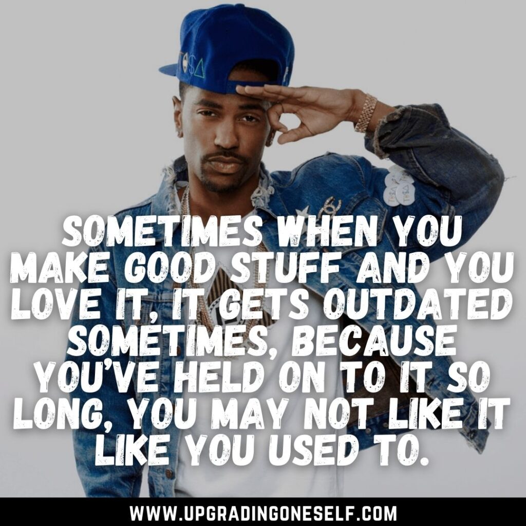 Top 13 Quotes From Big Sean With A Dose Of Motivation